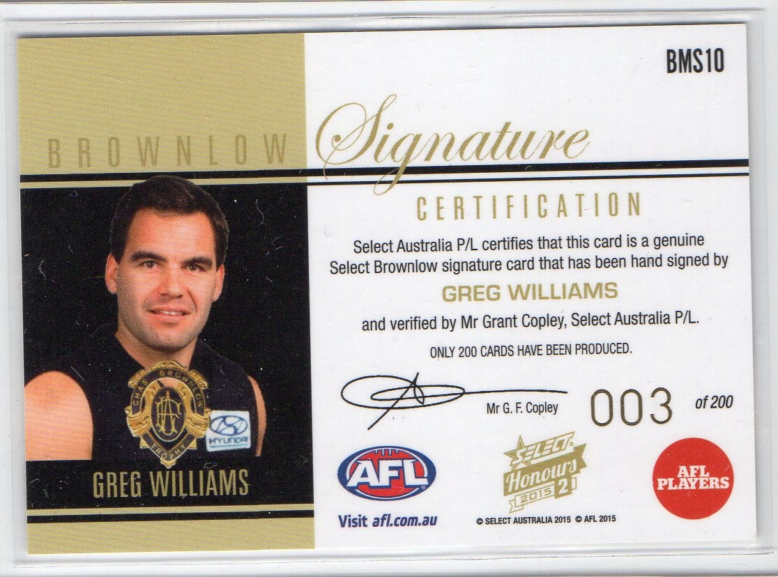 2015 AFL Select Honours 2 Brownlow Signature BMS10 Greg Williams 003/ ...