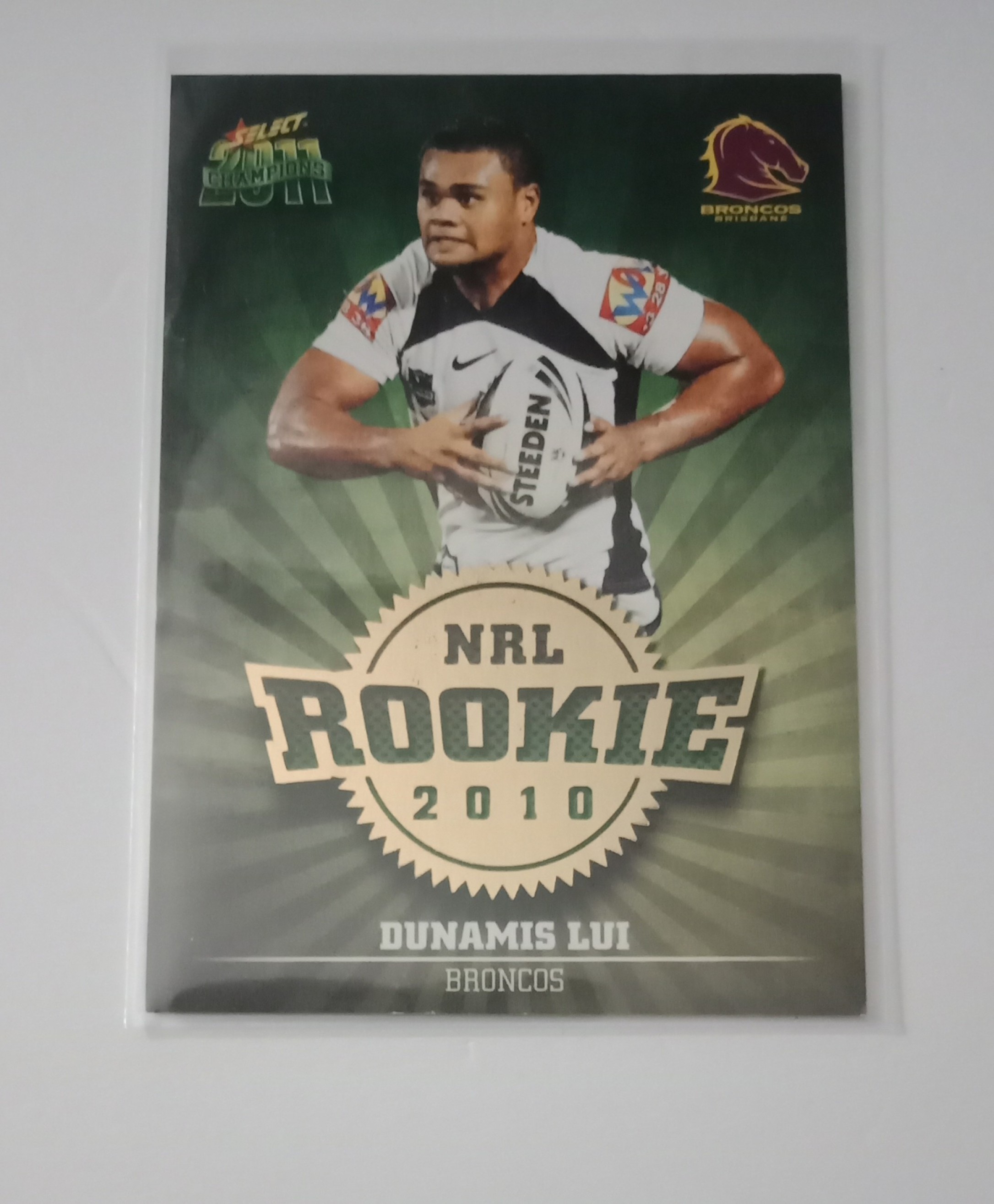 2011 NRL SELECT CHAMPIONS ROOKIE CARD BRISBANE BRONCOS #R5 DUNAMIS LUI ...